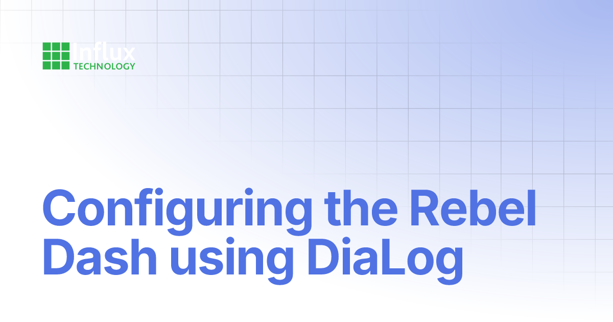 Configuring the Rebel Dash using DiaLog | Rebel Dash: Product Manual