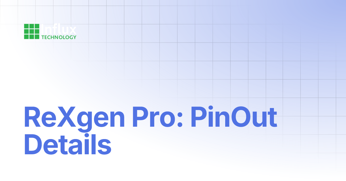 ReXgen Pro: PinOut Details | ReXgen Series: Product Manuals