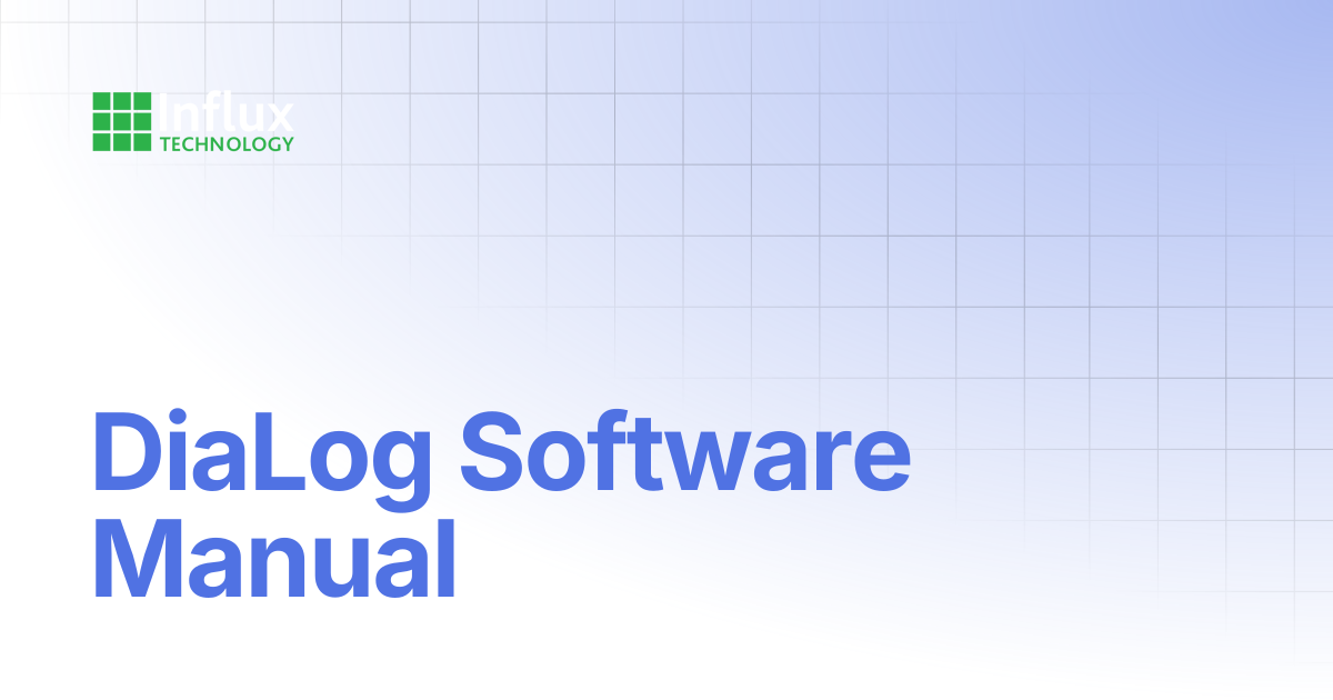 DiaLog Software Manual | DiaLog: User Guide | Influx- Support Documentation