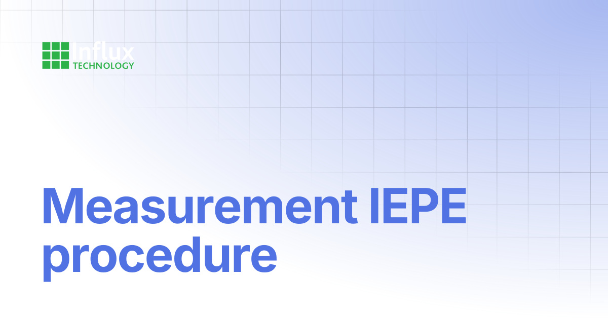 Measurement IEPE procedure | K-Series: Product Manual | Influx- Support ...