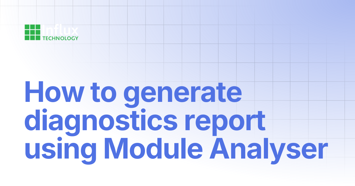 How to generate diagnostics report using Module Analyser | Product ...