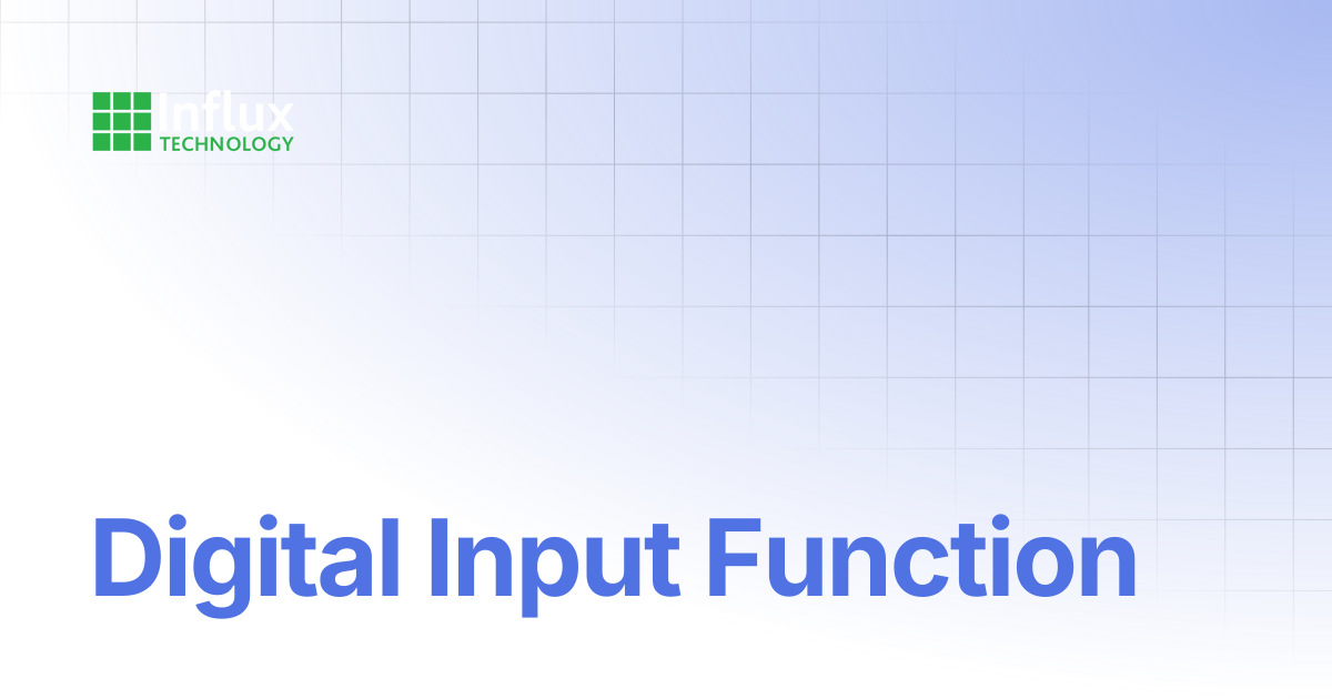 Digital Input Function | ReXgen Series: Product Manuals | Influx ...