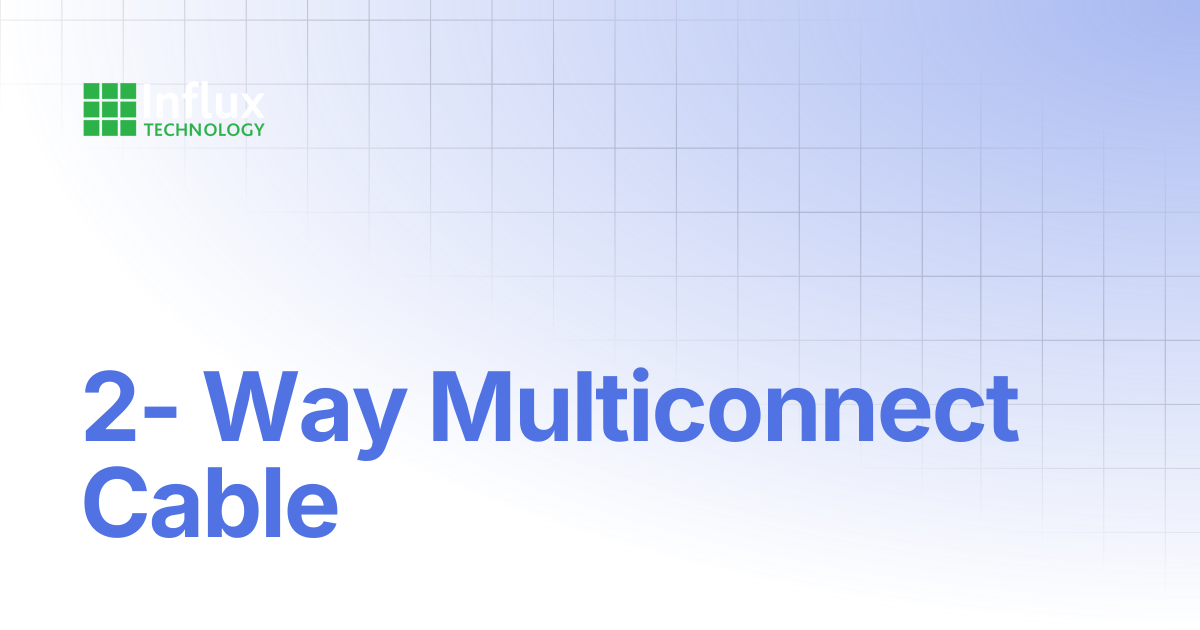 2- Way Multiconnect Cable | ReXgen Series: Product Manuals | Influx ...