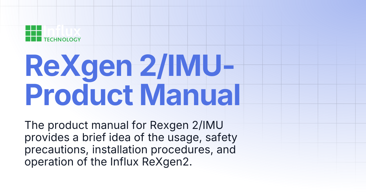 ReXgen 2/IMU- Product Manual | ReXgen Series: Product Manuals | Influx ...